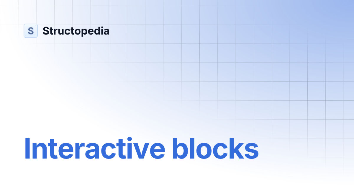 Interactive blocks | Structopedia